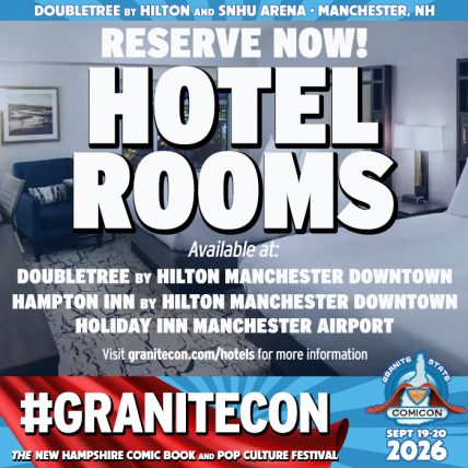 Hotel Rooms Available Now! - Granite State Comic Con